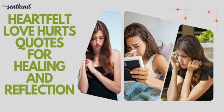 60+ Heartfelt Love Hurts Quotes for Healing and Reflection