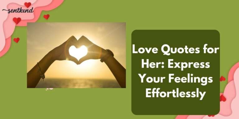 90+ Love Quotes for Her: Express Your Feelings Effortlessly