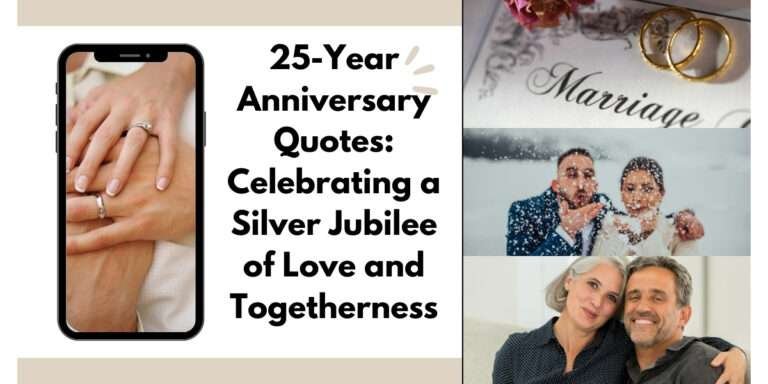 25-Year Anniversary Quotes: Celebrating a Silver Jubilee of Love and ...
