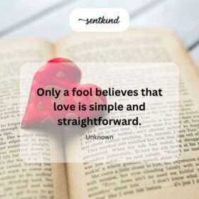 40+ Quotes on Being Fooled in Love: Heartache and Wisdom