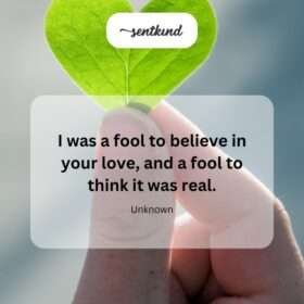 40+ Quotes on Being Fooled in Love: Heartache and Wisdom