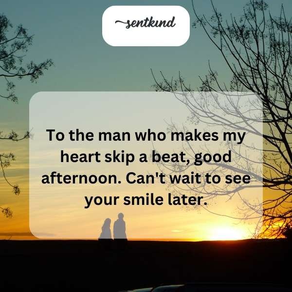 80+ Romantic and Heartfelt Good Afternoon Messages for Him
