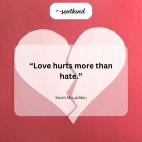60+ Heartfelt Love Hurts Quotes for Healing and Reflection