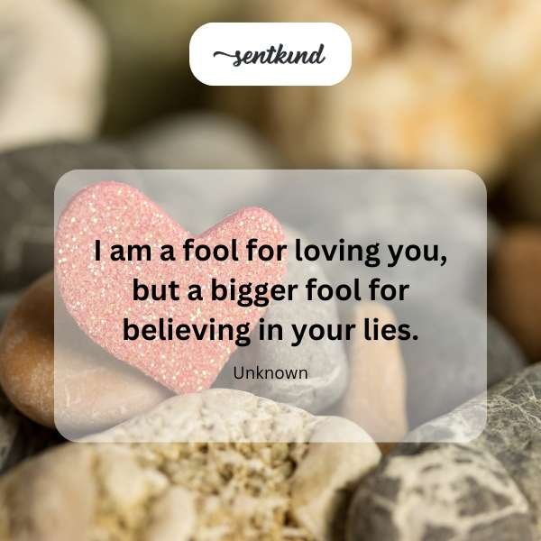 40+ Quotes on Being Fooled in Love: Heartache and Wisdom