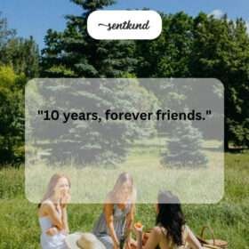50+10 Years Of Friendship Quotes And Message To Celebrate A Decade ...