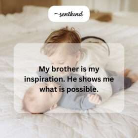 110+ Brother Quotes to Share with Your Siblings