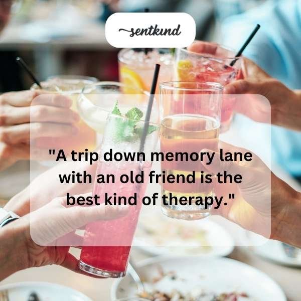 100+ Heartfelt Quotes About Old Friends