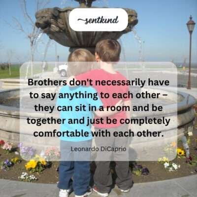 110+ Brother Quotes to Share with Your Siblings