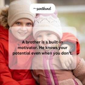 110+ Brother Quotes to Share with Your Siblings