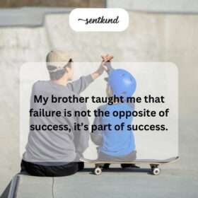 110+ Brother Quotes to Share with Your Siblings