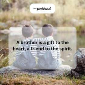 110+ Brother Quotes to Share with Your Siblings
