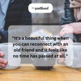 100+ Heartfelt Quotes About Old Friends