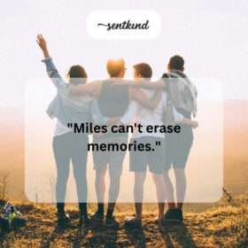 120+ Heartfelt Long-Distance Friendship Quotes for Your Unbreakable Bond
