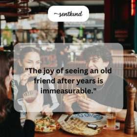 100+ Heartfelt Quotes About Old Friends