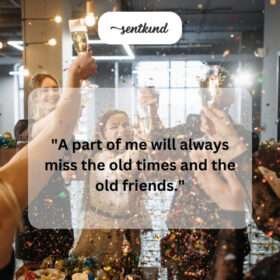 100+ Heartfelt Quotes About Old Friends