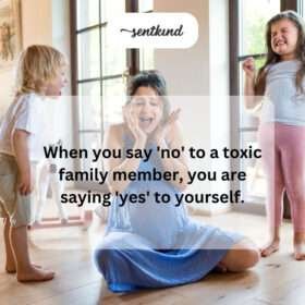 100+ Toxic Family Quotes That Tell Us How Not To Be