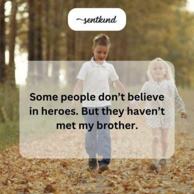 110+ Brother Quotes to Share with Your Siblings
