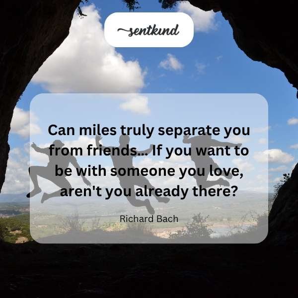 120+ Heartfelt Long-Distance Friendship Quotes for Your Unbreakable Bond