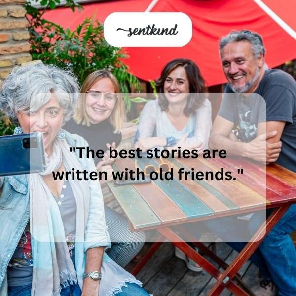 100+ Heartfelt Quotes About Old Friends