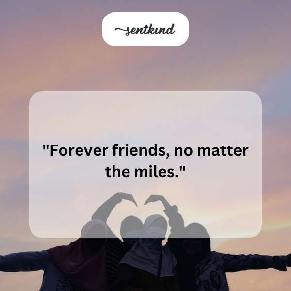 120+ Heartfelt Long-Distance Friendship Quotes for Your Unbreakable Bond