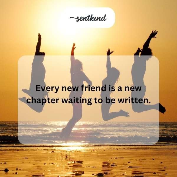 100+ Quotes about Making New Friends: Celebrating Fresh Connections