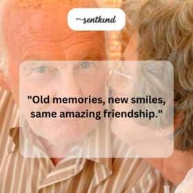 100+ Heartfelt Quotes About Old Friends