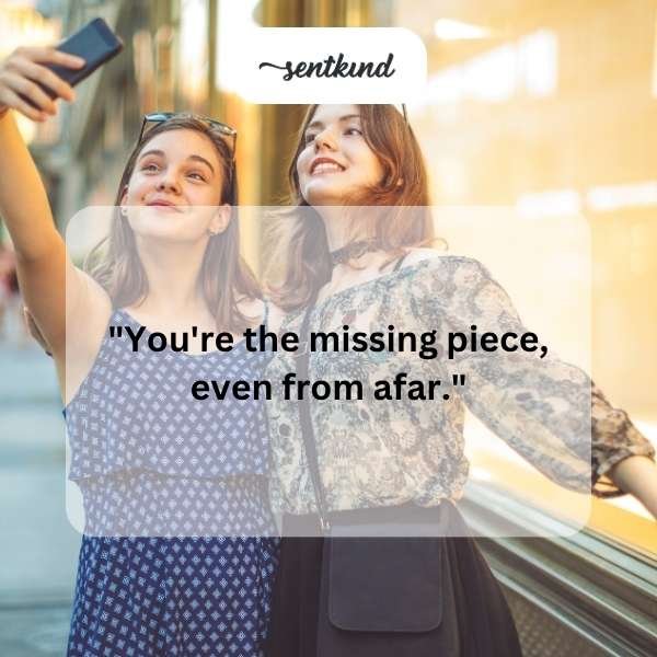 120+ Heartfelt Long-Distance Friendship Quotes for Your Unbreakable Bond