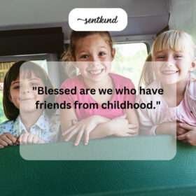 170+ Meaningful Childhood Friends Quotes to Cherish Forever