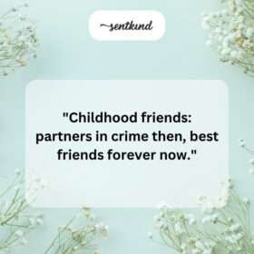 170+ Meaningful Childhood Friends Quotes to Cherish Forever