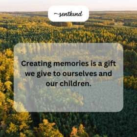 100 Making Memories with Family Quotes That Share Good Times