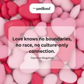 60+ Intercultural Love Quotes: Celebrating Connections Across Cultures