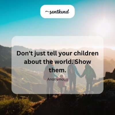 100+ Family Travel Quotes to Fuel Your Wanderlust