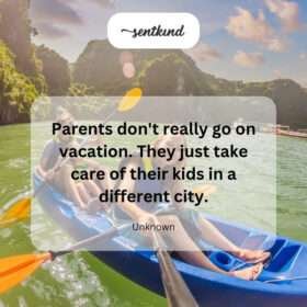 100+ Family Travel Quotes to Fuel Your Wanderlust