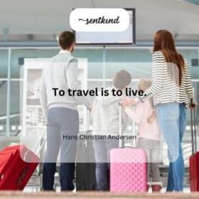 100+ Family Travel Quotes to Fuel Your Wanderlust