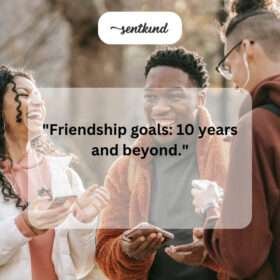 50+10 Years Of Friendship Quotes And Message To Celebrate A Decade ...