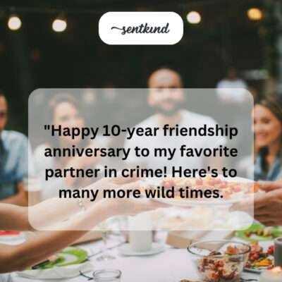 50+10 Years Of Friendship Quotes And Message To Celebrate A Decade ...