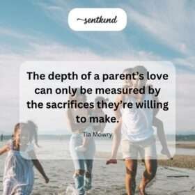70+ Heartfelt Parent Quotes That Celebrate Love, Sacrifice and Family Bonds