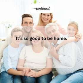 125+ Coming Home Quotes to Welcome You Back