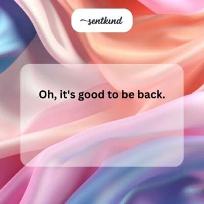 125+ Coming Home Quotes to Welcome You Back