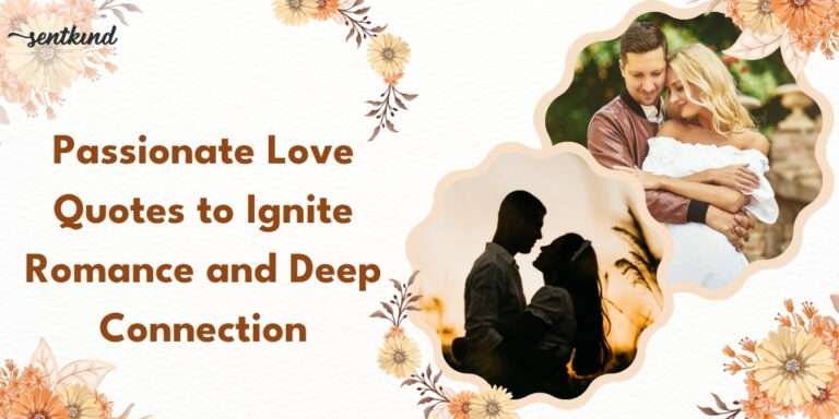40+ Passionate Love Quotes to Ignite Romance and Deep Connection