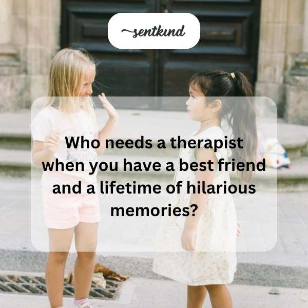 100+ Quotes About Memories With Your Best Friend