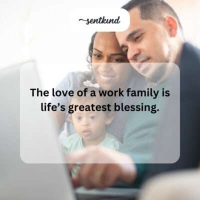 60+ Work Family Quotes to Celebrate Your Dream Team
