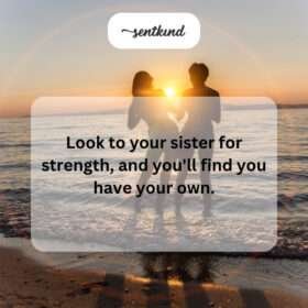 130+ Sister Quotes for Your Forever Friend