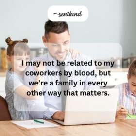 60+ Work Family Quotes to Celebrate Your Dream Team