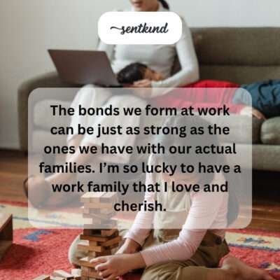 60+ Work Family Quotes to Celebrate Your Dream Team