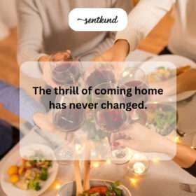 125+ Coming Home Quotes to Welcome You Back