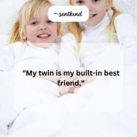 235+ Twin Quotes That Are Double the Fun