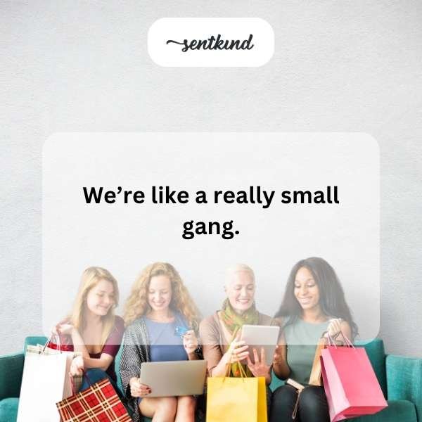 120+ Funny Quotes About Friends To Make Your BFF LOL
