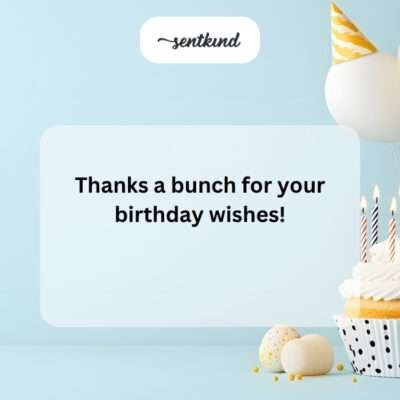160+ Heartfelt Ways to Say Thank You for the Birthday Wishes