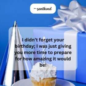 150+ Happy Belated Birthday Wishes, Messages for When You Forget a Birthday